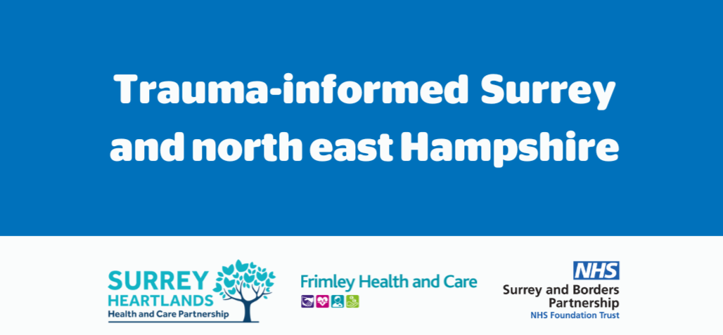 Trauma Informed Surrey and North East Hampshire